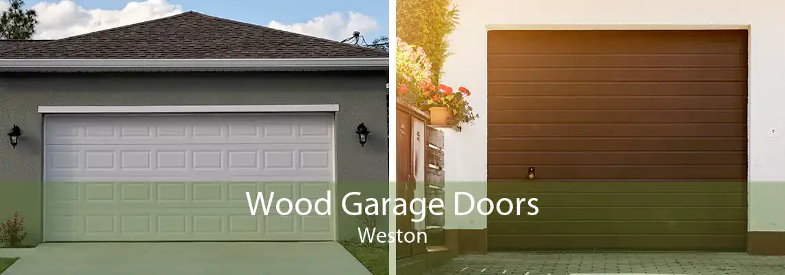 Wood Garage Doors Weston | Wooden Garage Door Installation